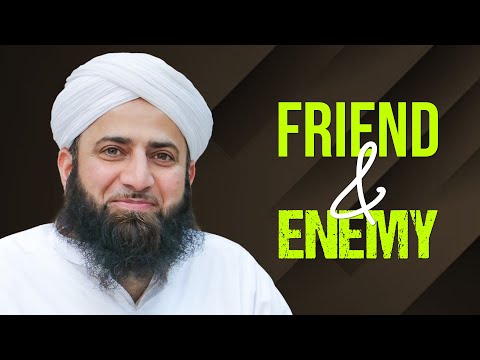 Friend & Enemy | Abdul Hanan Attari | Madani Channel English
