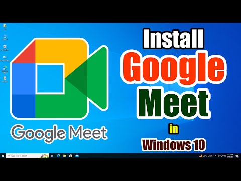 How to Install Google Meet in Windows 10 PC or Laptop - 2024