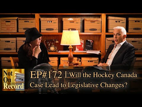EP#172 | Will the Hockey Canada Case Lead to Legislative Changes?