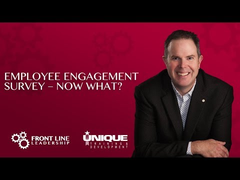 Employee Engagement Survey – Now What?