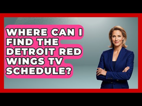 Where Can I Find The Detroit Red Wings TV Schedule? - Hockey Fan Network