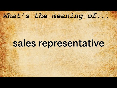 Sales Representative Meaning : Definition of Sales Representative