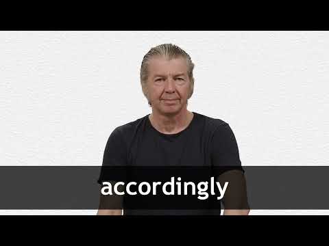 ACCORDINGLY - Definition & Translations | Collins English Dictionary