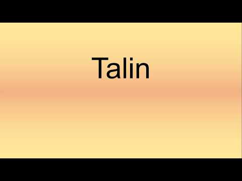 Talin Pronunciation | How to Say | How to Pronounce