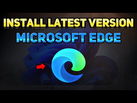 How to Download Latest Version of Microsoft Edge (Tutorial)