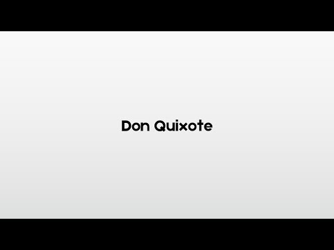 Don Quixote how to pronounce