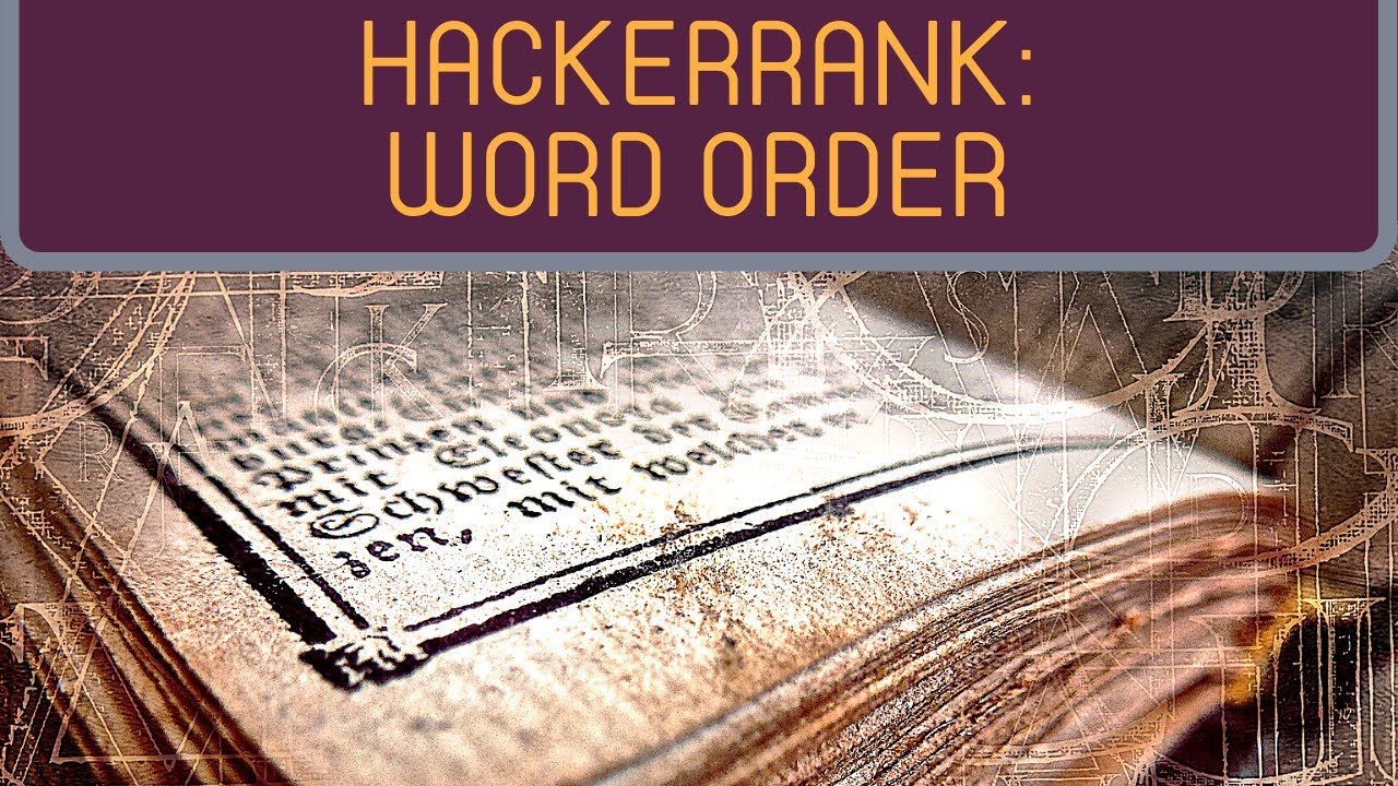 Word Order | HackerRank (Python)