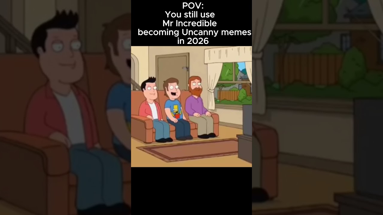 POV: You still use Mr Incredible becoming Uncanny memes in 2026 #memes #familyguy #viral #trending