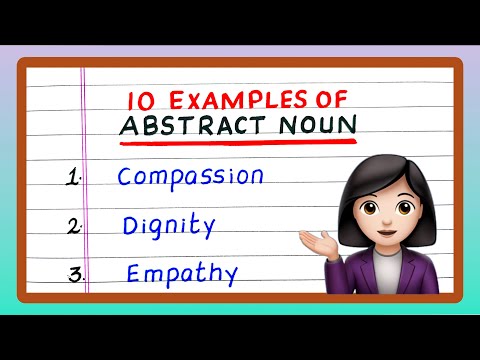 10 Examples of Abstract Noun | Examples of Abstract Noun