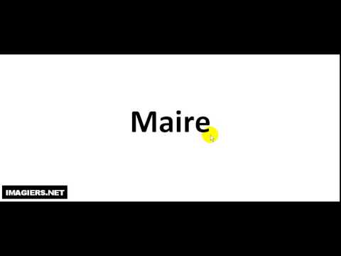 How to pronounce Maire