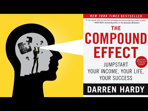 Summary of "The Compound Effect" by Darren Hardy