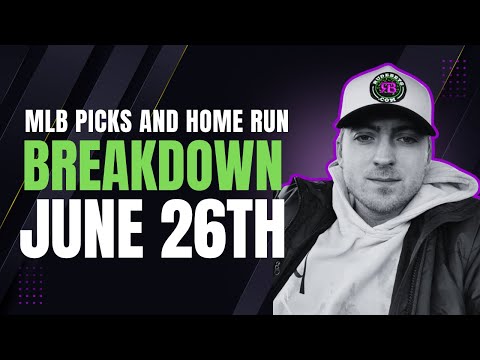 MLB Home Run Props for EVERY GAME 💣 | Best HR Picks & Longshots (June 26th)