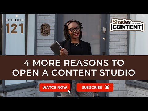 4 MORE REASONS TO OPEN A CONTENT STUDIO