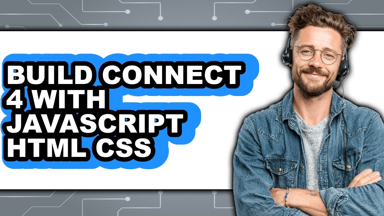 How to Build Connect 4 with Javascript Html Css (full Guide)