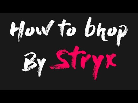 How to Bhop by Stryx