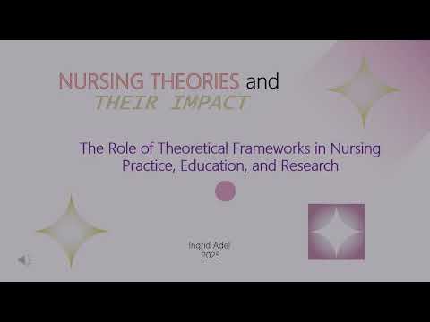 Nursing Theories & Their Impact