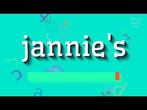 How to say "jannie's"! (High Quality Voices)