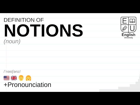NOTIONS meaning, definition & pronunciation | What is NOTIONS? | How to say NOTIONS