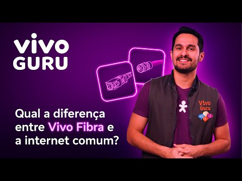 Qual a diferença entre Vivo Fibra e a internet comum? | Dicas do Guru