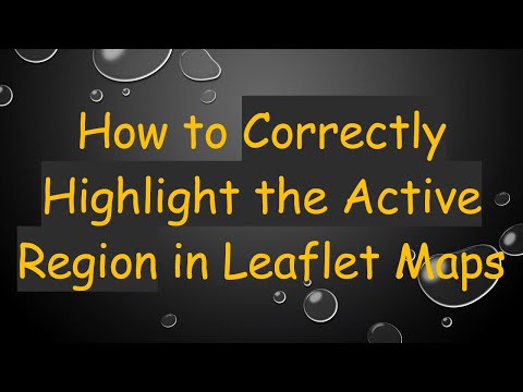 How to Correctly Highlight the Active Region in Leaflet Maps