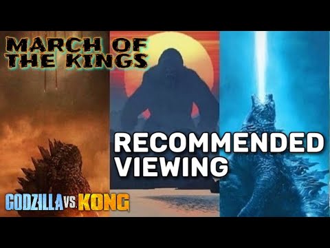What To Watch Before Godzilla vs. Kong - MARCH OF THE KINGS