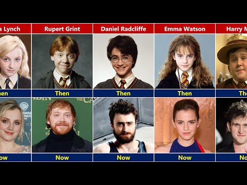 Harry Potter Cast - Then and Now - Real Name and Age
