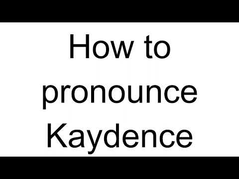 How to Pronounce Kaydence (English)