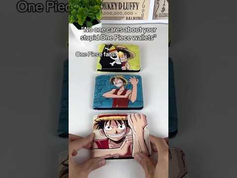 No one cares about your lame & childish One Piece wallets 🥺 #onepiece #luffy #anime