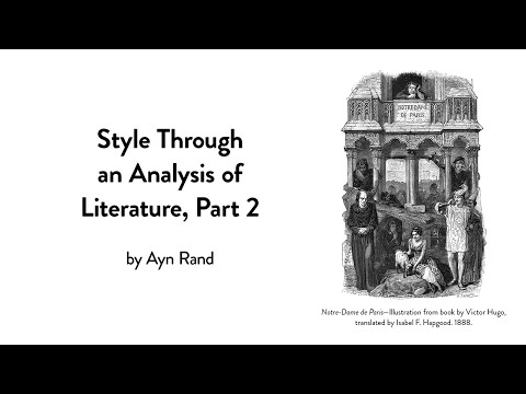 Style Through an Analysis of Literature, Part 2 by Ayn Rand (Fiction Writing 09)