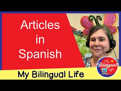 Definite and Indefinite Articles in Spanish - Artículos en Español El/La/Los/Las - Un/Una/Unos/Unas