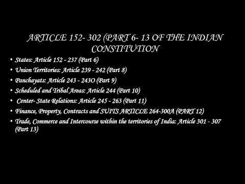 ARTCILE 152-307 OF THE CONSTITUTION OF INDIA (PART 6 -13)