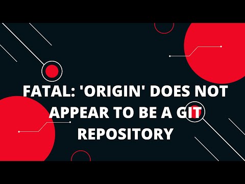 fatal: 'origin' does not appear to be a git repository