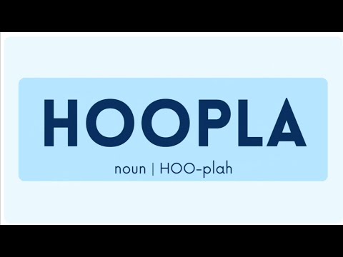 What’s All the "Hoopla" About? | Learn This Fun Word!