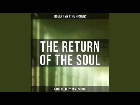 Chapter 1.16 - The Return of the Soul