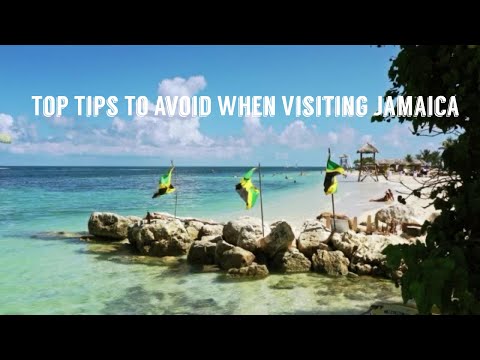 Important Top Tips On What To Avoid When Visiting JAMAICA!