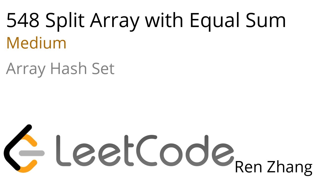 Leetcode 548 Split Array with Equal Sum