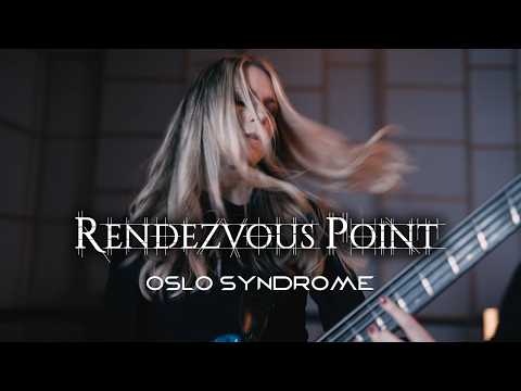 Rendezvous Point - Oslo Syndrome (Official Music Video)