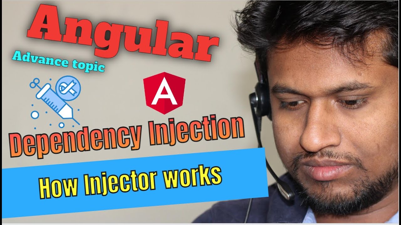 Dependency Injection, how injector works || Angular Advanced Topics