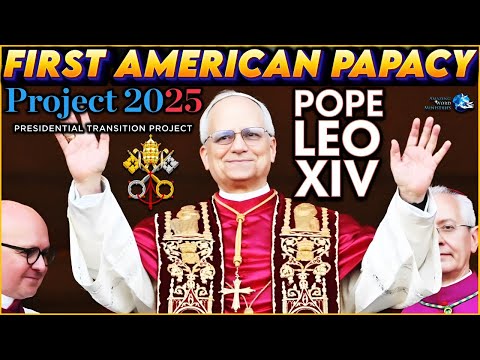 First American Pope Leo XIV & Sabbath SUNDAY Law For Family & Workers. Trump Project 2025 Fulfilled