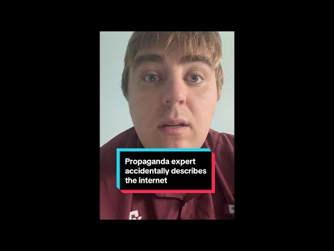 Propaganda Expert Accidentally Describes The Internet