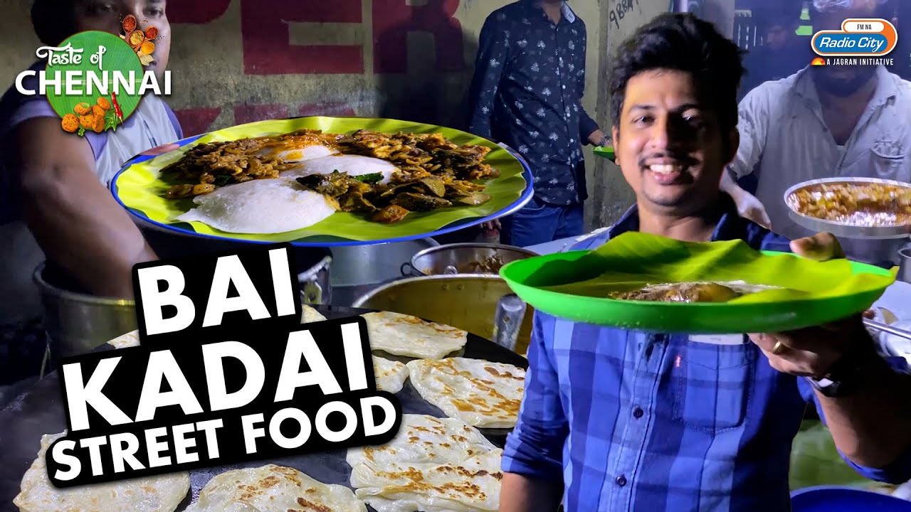 Bai Kadai Streeet Food With Rj Bharath | Food Review | Taste Of Chennai ...