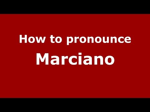 How to pronounce Marciano (Brazilian Portuguese/Brazil)  - PronounceNames.com