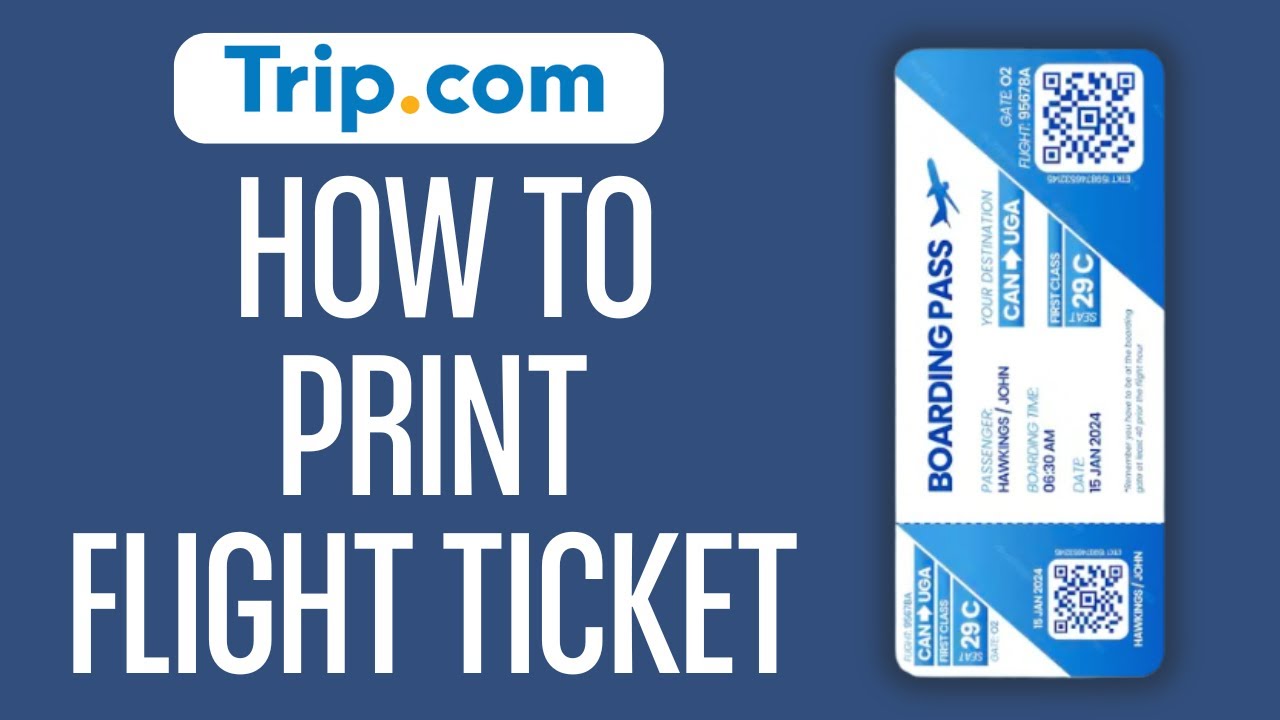 How To Print Flight Ticket From Trip.com (2026)