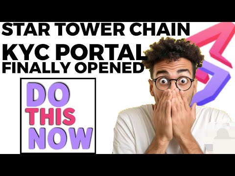 Star Tower KYC Portal Finally Opened | Do This Now
