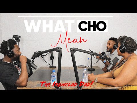 The Ironclad Dad! | What Cho Mean Podcast