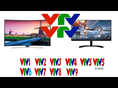Cách xem Tivi VTV1 tới VTV9 qua mạng Internet - Tivi online VTV1 to VTV9
