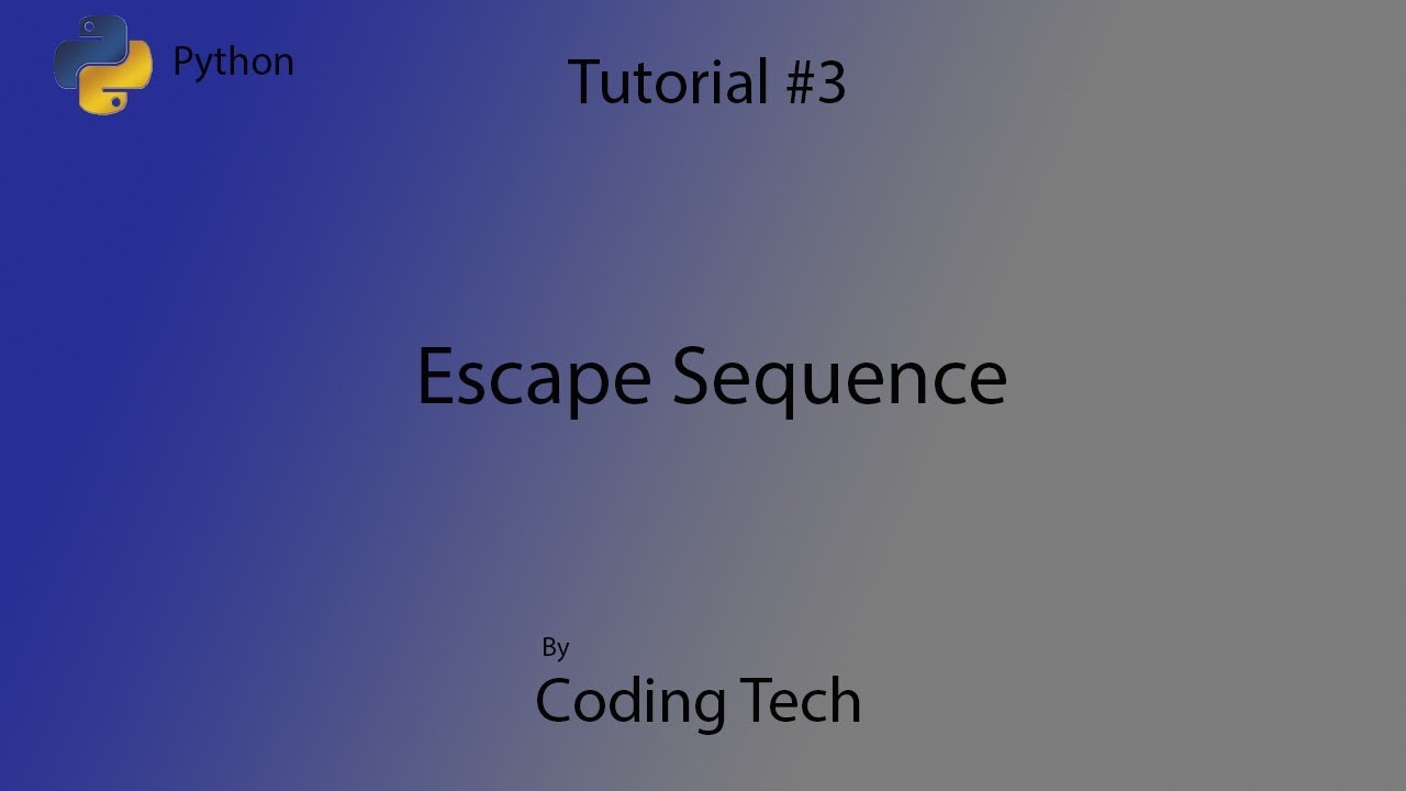 Python tutorial #3. Escape sequence and Comments in python