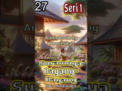 SBB E027 Seri 1 Suramnya Bayang bayang #SHMintardja #Novel #Silat