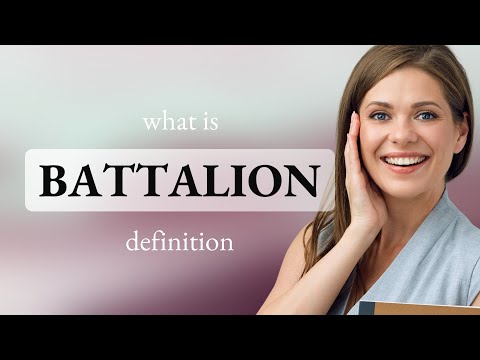 Battalion — BATTALION meaning