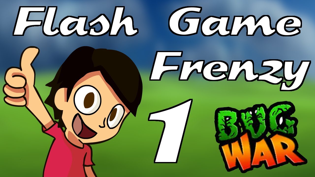 Flash Game Frenzy -001- Bug War 1 & 2